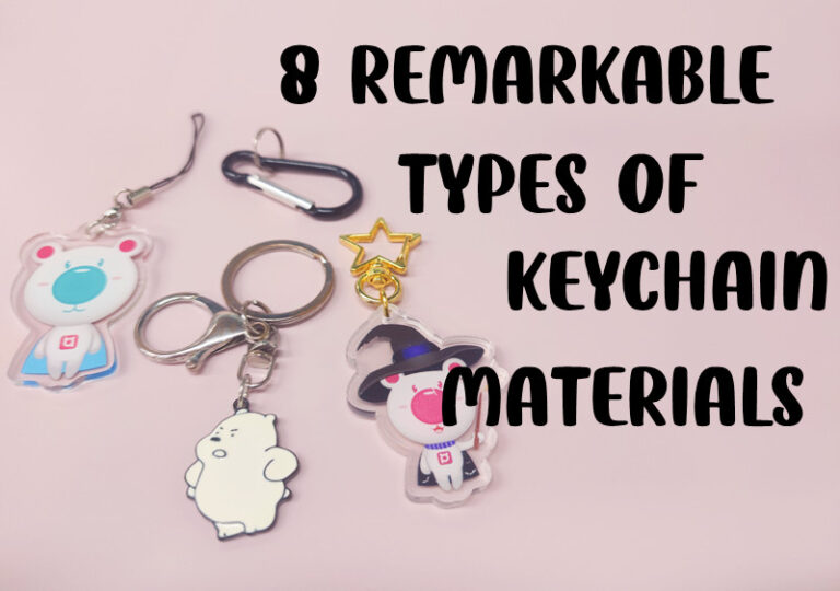 8 Remarkable Keychain Materials - Pdodo